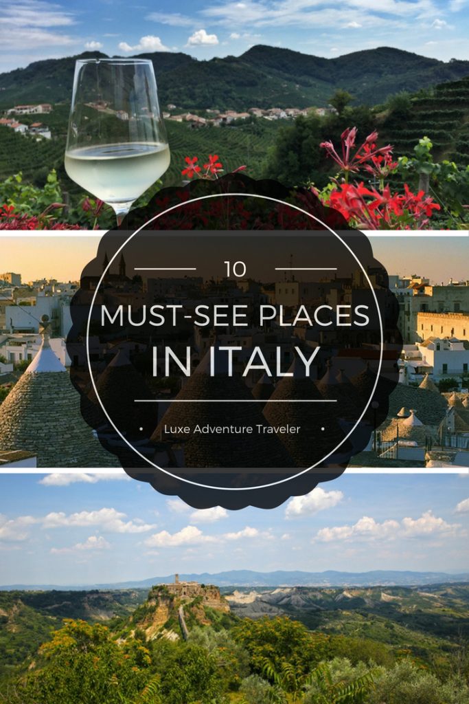 10 Places in Italy Totally Worth Seeing - Luxe Adventure Traveler