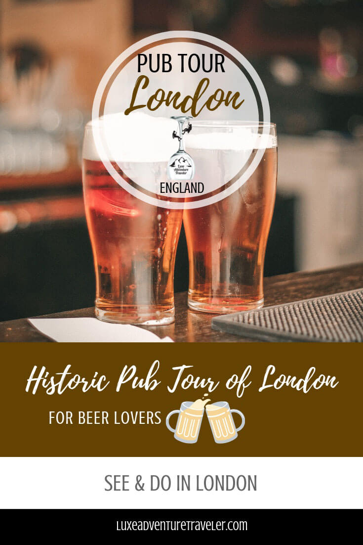 Drinking in London's History on a Historic London Pub Tour - Luxe ...