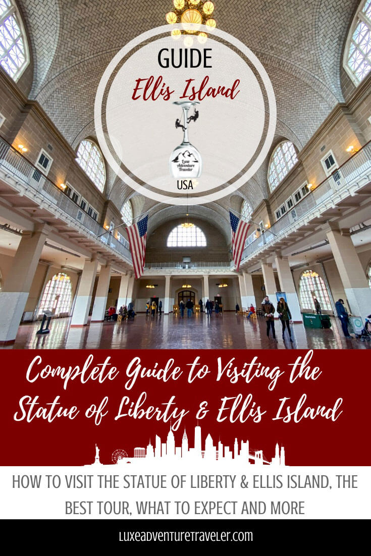 Guide to Visiting the Statue of Liberty and Ellis Island - Luxe ...