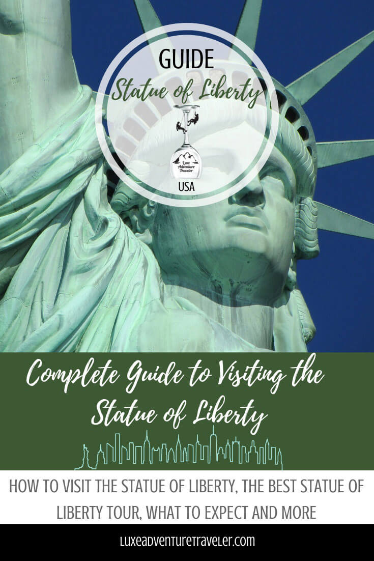 Guide to Visiting the Statue of Liberty and Ellis Island - Luxe ...