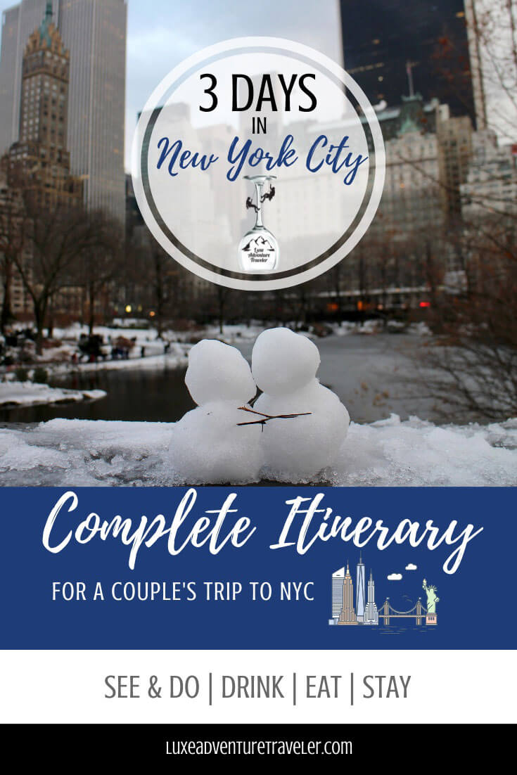 The Perfect 3-Days in NYC for First Timers - Luxe Adventure Traveler