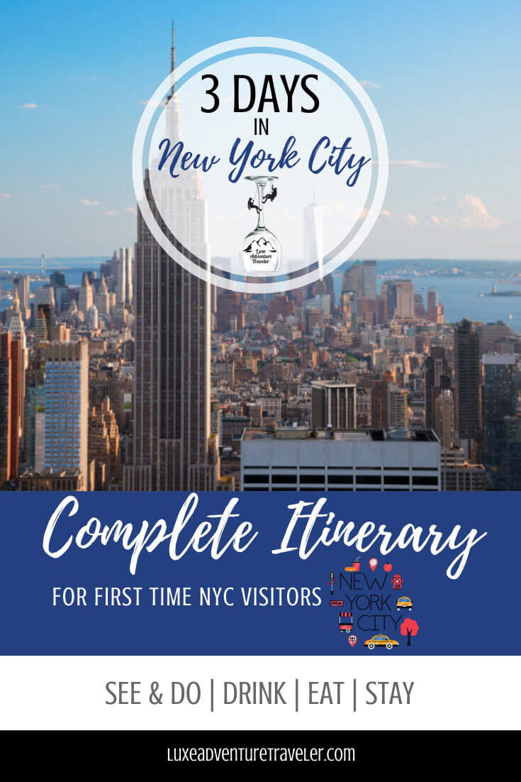 The Perfect 3-Days in NYC for First Timers - Luxe Adventure Traveler