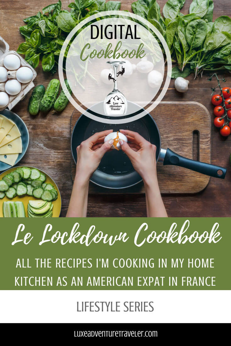 Le Lockdown Cookbook: All the Recipes I've Been Cooking - Luxe ...